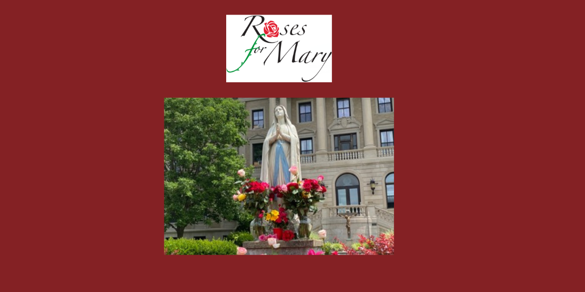 Roses for Mary Dayton Family Rosary Rally - Cincinnati Right to Life