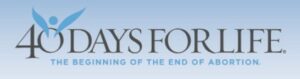 40 Days for Life Spring Campaign 2026 - Cincinnati Right to Life